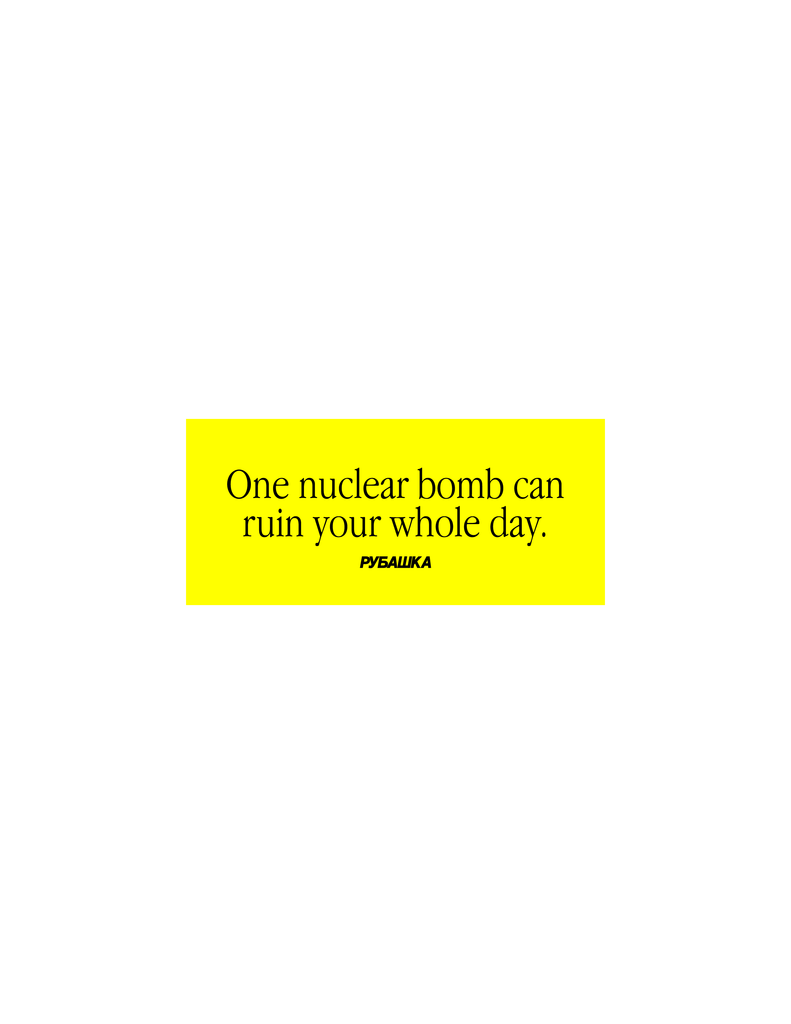 ONE NUCLEAR BOMB STICKER – Rubashka