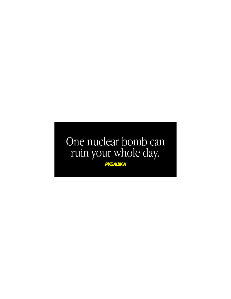 ONE NUCLEAR BOMB STICKER – Rubashka