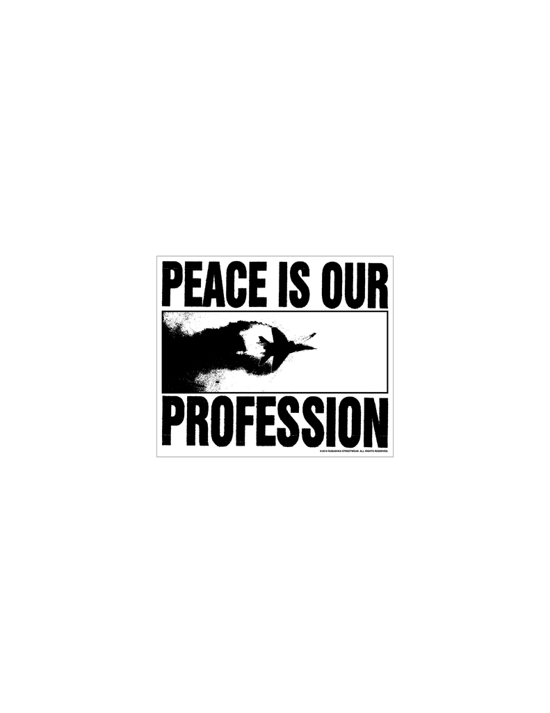 PEACE IS OUR PROFESSION STICKER – Rubashka